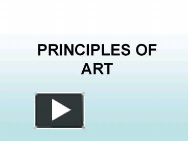 PPT – PRINCIPLES OF ART PowerPoint presentation | free to view - id ...