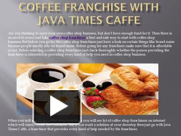 PPT – Coffee Franchise with Java Times Caffe PowerPoint presentation | free to download - id ...