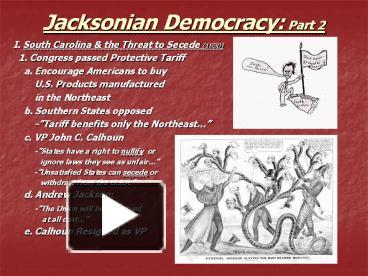 PPT – Jacksonian Democracy: Part 2 PowerPoint presentation | free to ...