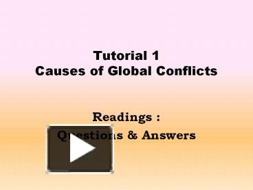 PPT – Tutorial 1 Causes of Global Conflicts PowerPoint presentation ...