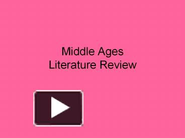 PPT – Middle Ages Literature Review PowerPoint presentation | free to ...