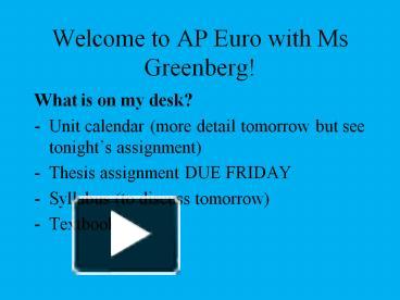 PPT – Welcome to AP Euro with Ms Greenberg! PowerPoint presentation ...