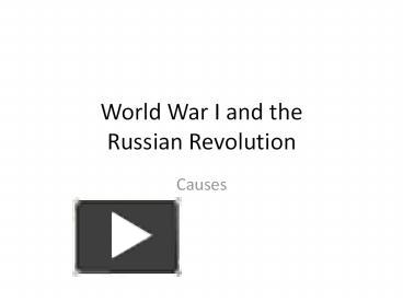 PPT – World War I and the Russian Revolution PowerPoint presentation ...