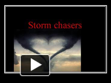 Storm chasers presentation | free to download