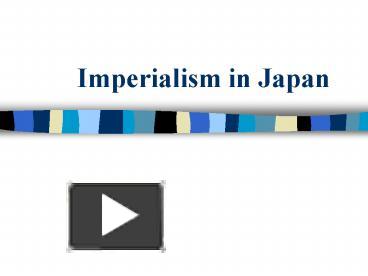 Imperialism in Japan presentation | free to view