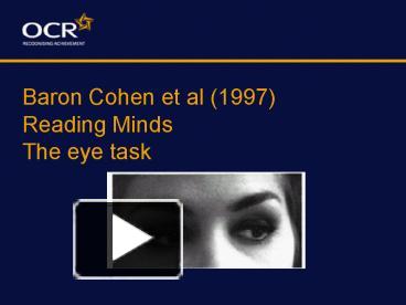 Baron Cohen et al (1997) Reading Minds The eye task presentation | free ...