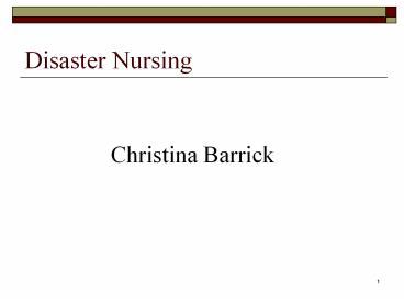 Disaster Nursing presentation | free to view