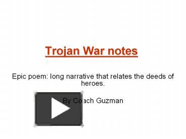 Trojan War notes presentation | free to view