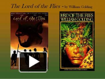 PPT – The Lord of the Flies - by William Golding PowerPoint ...
