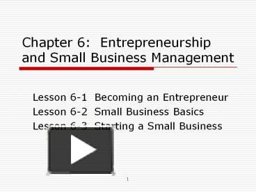 Chapter 6: Entrepreneurship and Small Business Management presentation ...