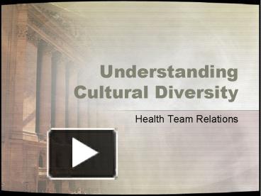 Understanding Cultural Diversity presentation | free to download