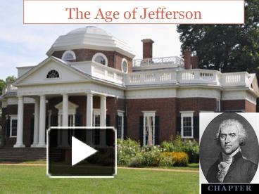 The Age of Jefferson presentation | free to view