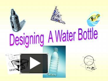 Designing A Water Bottle presentation | free to view