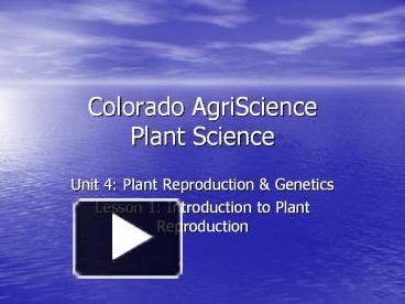 Colorado AgriScience Plant Science presentation | free to download