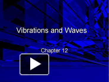 PPT – Vibrations and Waves PowerPoint presentation | free to download ...