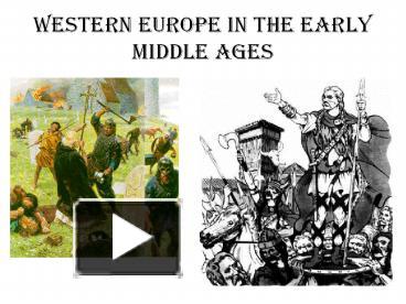 Western Europe in the early Middle Ages presentation | free to download