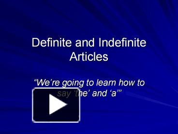 PPT – Definite and Indefinite Articles PowerPoint presentation | free ...