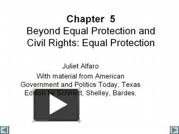 PPT – Chapter 5 Beyond Equal Protection and Civil Rights: Equal ...