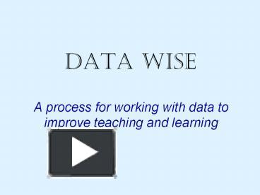 Data Wise presentation | free to view