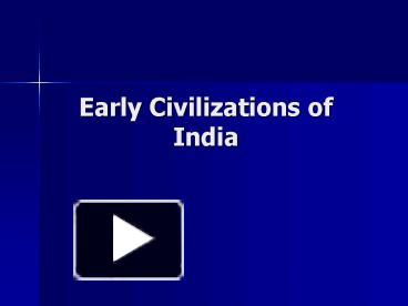 PPT – Early Civilizations of India PowerPoint presentation | free to ...
