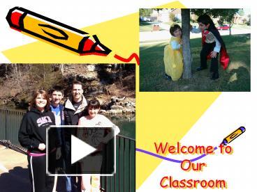 PPT – Welcome to Our Classroom PowerPoint presentation | free to ...