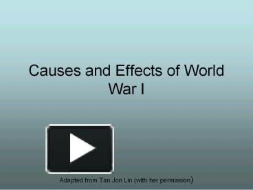 Causes and Effects of World War I presentation | free to view
