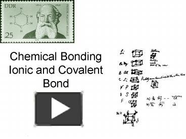 Chemical Bonding Ionic and Covalent Bond presentation | free to view