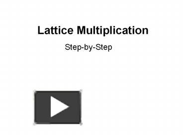 PPT – Lattice Multiplication PowerPoint presentation | free to download ...