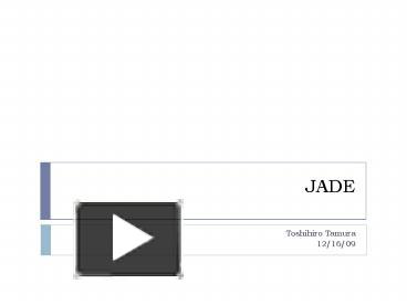 JADE presentation | free to view