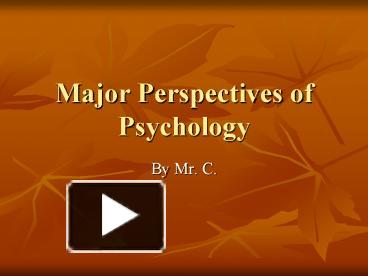 Major Perspectives of Psychology presentation | free to view