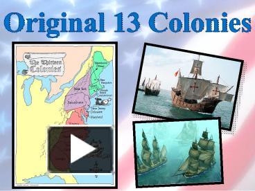 PPT – PowerPoint Presentation - 13 Colonies PowerPoint presentation ...