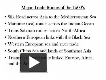 PPT – Major Trade Routes of the 1500 PowerPoint presentation | free to ...