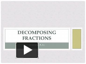 Decomposing Fractions presentation | free to view