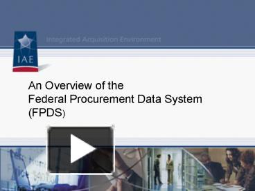 PPT – An Overview of the Federal Procurement Data System FPDS ...