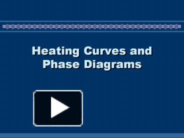 Heating Curves and Phase Diagrams presentation | free to download