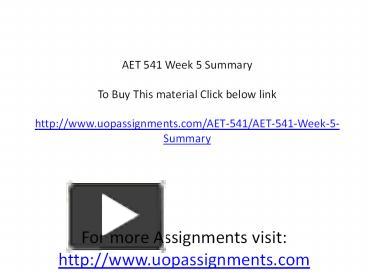 PPT – AET 541 Week 5 Summary (1) PowerPoint presentation | free to download - id: 7ba196-YWI2M
