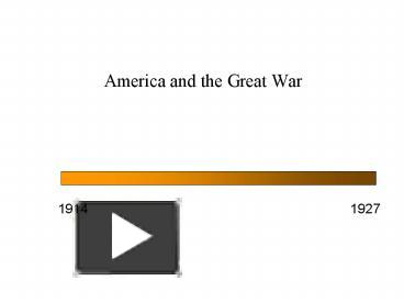 PPT – America and the Great War PowerPoint presentation | free to view ...