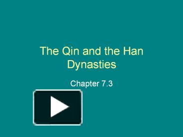 The Qin and the Han Dynasties presentation | free to view
