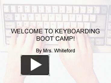 WELCOME TO KEYBOARDING BOOT CAMP presentation | free to view