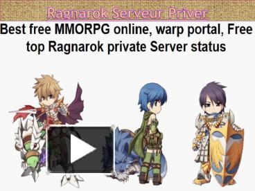 PPT – Ragnarok Serveur Priver PowerPoint presentation | free to ...