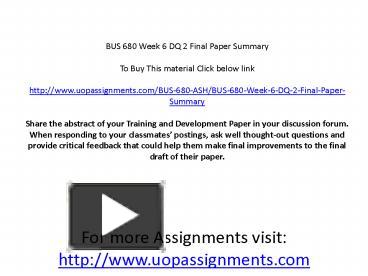PPT – BUS 680 Week 6 DQ 2 Final Paper Summary PowerPoint presentation | free to download - id ...