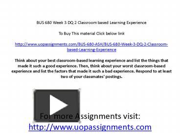 PPT – BUS 680 Week 3 DQ 2 Classroom based Learning Experience PowerPoint presentation | free to ...