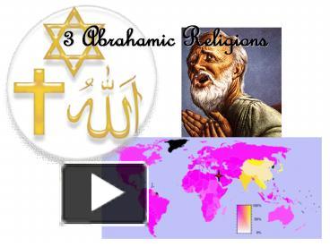 3 Abrahamic Religions presentation | free to view