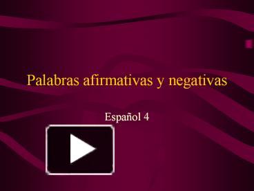 Palabras afirmativas y negativas presentation | free to download