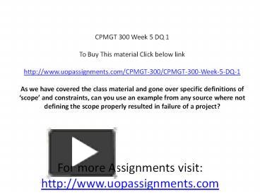 PPT – CPMGT 300 Week 5 DQ 1 PowerPoint presentation | free to download - id: 7c0f97-YTAyO