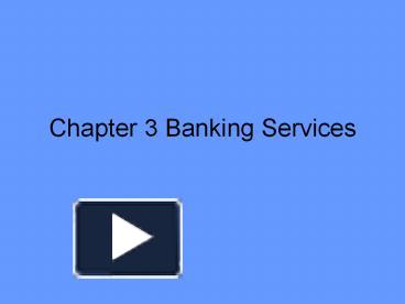 Chapter 3 Banking Services presentation | free to view