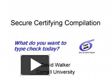 Secure Certifying Compilation presentation | free to download