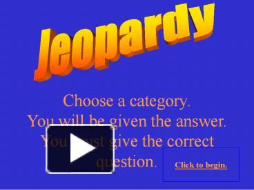 PPT – Jeopardy PowerPoint presentation | free to download - id: 7c3414 ...