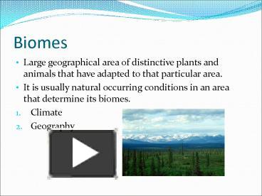 PPT – Biomes PowerPoint presentation | free to download - id: 7c4c94-OWZiM
