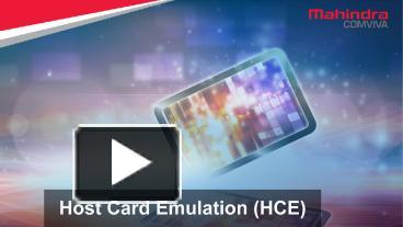 PPT – Host Card Emulation PowerPoint presentation | free to download - id: 7c519c-OGQ0Y